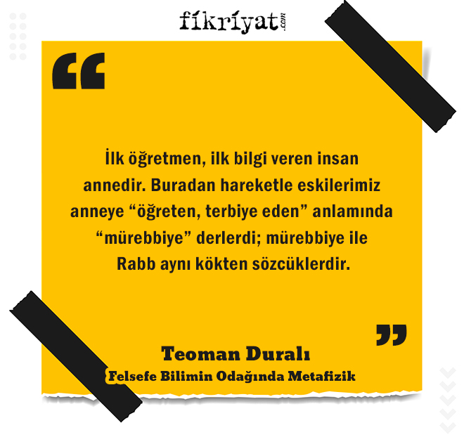 Teoman Duralı’nın Felsefe Bilimin Odağında Metafizik kitabından 25 ... Teoman Duralı’nın Felsefe Bilimin Odağında Metafizik kitabından 25 ...