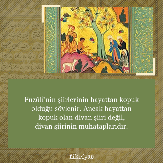 Eski şiirin zirvesi: Fuzuli - Galeri - Fikriyat Gazetesi