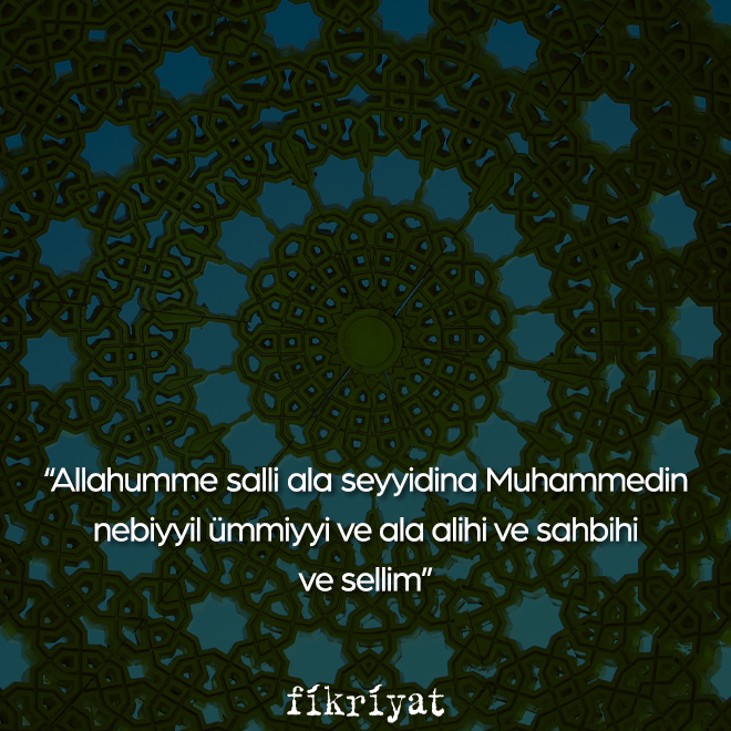 Salavat nedir? Salavat nasıl getirilir, salavat okunuşu - Galeri ...