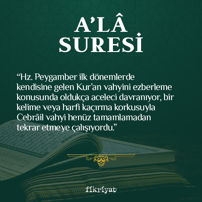 Ala suresi meali, tefsiri ve fazileti - Galeri - Fikriyat Gazetesi