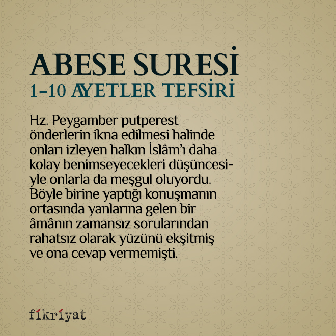 Abese suresi meali, tefsiri ve fazileti - Galeri - Fikriyat Gazetesi