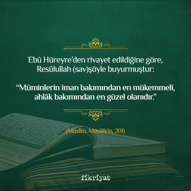Güzel ahlak ile ilgili 40 hadis - Galeri - Fikriyat Gazetesi Güzel ahlak ile ilgili 40 hadis - Galeri - Fikriyat Gazetesi