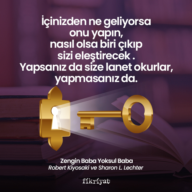 Zengin Baba Yoksul Baba kitabından ekonomik özgürlüğe giden alıntılar ...