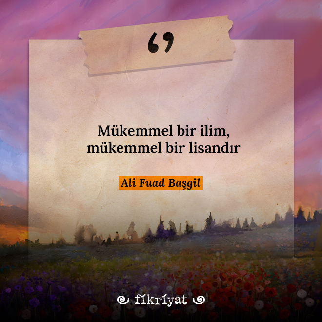 Ali Fuad Başgil’den Türkçe Meselesi - Galeri - Fikriyat Gazetesi