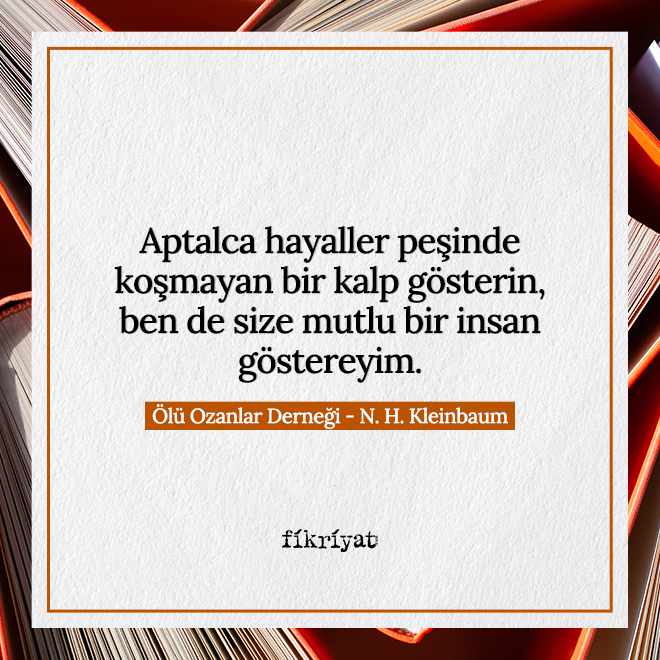 Ölü Ozanlar Derneği eserinden ders nitelikli paylaşımlar - Galeri ...