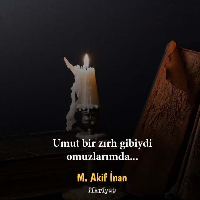 Mehmet Akif İnan’ın umut yüklü mısraları - Galeri - Fikriyat Gazetesi