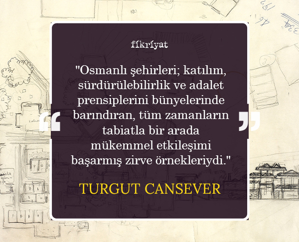Bilge Mimar Turgut Cansever’in yol gösteren cümleleri - Galeri ...