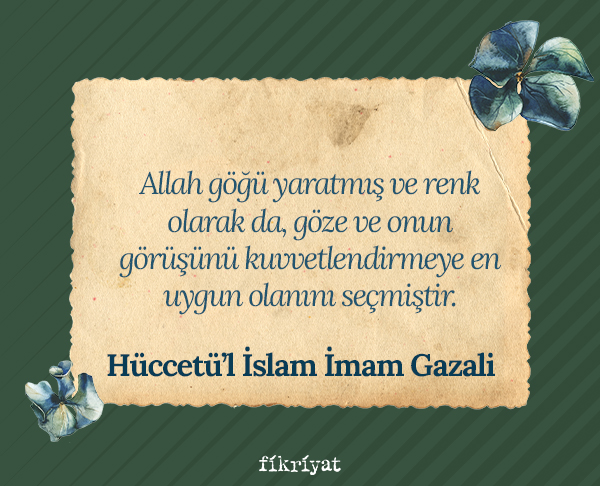 İmam Gazali’nin kaleminden Allah Teala’nın yarattıklarındaki hikmetler ...